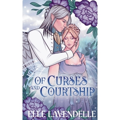 预订 Of Curses and Courtship: A Spicy Forbidden Love Fairy Tale Romantasy Retelling 9798295455827