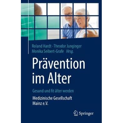 预订 Prävention im Alter – Gesund und fit älter werden Medizinische Gesellschaft Mainz e.V. 9783662567876