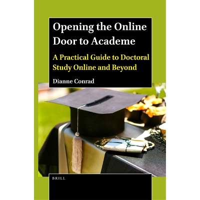 预订 Opening the Online Door to Academe: A Practical Guide to Doctoral Study Online and Beyond 打开在线学术之门：线上博