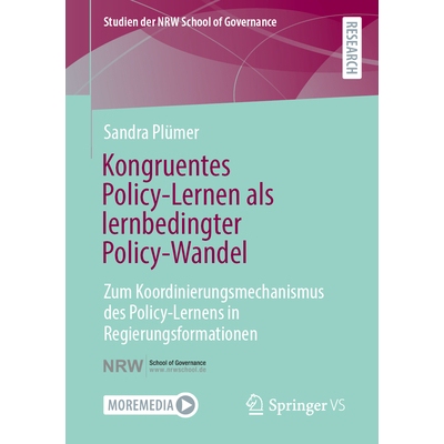 预订 Kongruentes Policy-Lernen ALS Lernbedingter Policy-Wandel: Zum Koordinierungsmechanismus Des Policy-Lernens in Regi