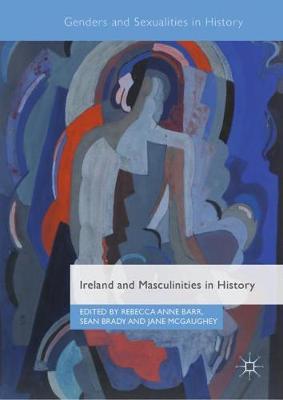 【预订】Ireland and Masculinities in History
