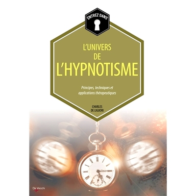 预订 Entrez dans...le monde extraordinaire de l’hypnotisme : principes, techniques et applications thérapeutiques 进入