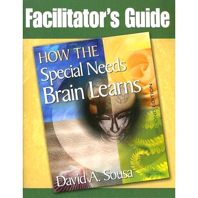预订 Facilitator’s Guide to How the Special Needs Brain Learns, Second Edition: 9781412952873