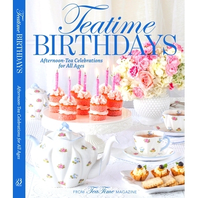 预订 Teatime Birthdays: Afternoon Tea Celebrations for All Ages: 9781940772769