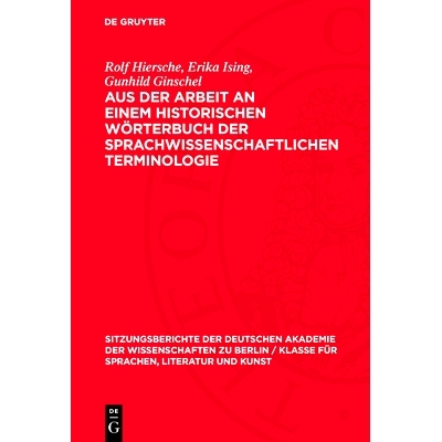 预订 Aus der Arbeit an einem historischen Wörterbuch der sprachwissenschaftlichen Terminologie: 9783112725849