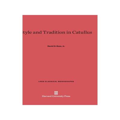 [预订]Style and Tradition in Catullus 9780674432284