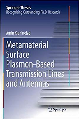 【预售】Metamaterial Surface Plasmon-Based Transmission Lines and Antennas