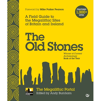 预订 The Old Stones: A Field Guide to the Megalithic Sites of Britain and Ireland 老石头：英国和爱尔兰的巨石遗址实地指南