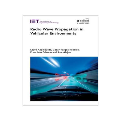 [预订]Radio Wave Propagation in Vehicular Environments 9781785618239