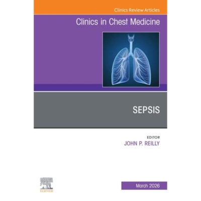 预订 Sepsis, An Issue of Clinics in Chest Medicine 9780443343612