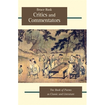 预订 Critics and Commentators: The Book of Poems as Classic and Literature: 9780674067011