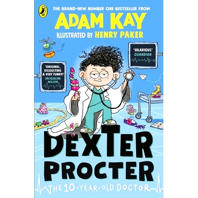 现货 十岁天才小医生德克斯特 英文原版 Adam Kay 平装 儿童科普读物 Dexter Procter the 10-Year-Old Doctor 医学知识 爆笑剧情
