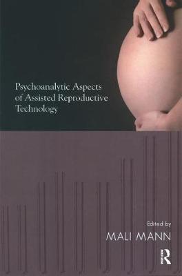 【预订】Psychoanalytic Aspects of Assisted Reproductive Technology