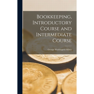 预订 Bookkeeping, Introductory Course and Intermediate Course 9781018115214