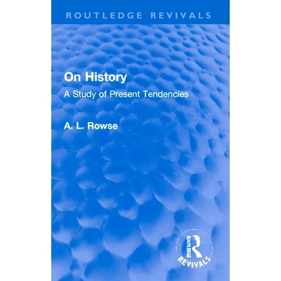 预订 On History: A Study of Present Tendencies 论历史：当前趋势的研究（重印版）: 9781032220765