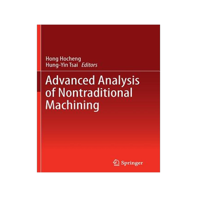 预订 Advanced Analysis of Nontraditional Machining