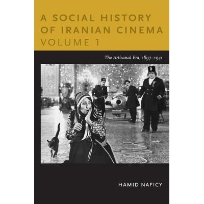 预订 A Social History of Iranian Cinema, Volume 1: The Artisanal Era, 1897–1941: 9780822347750
