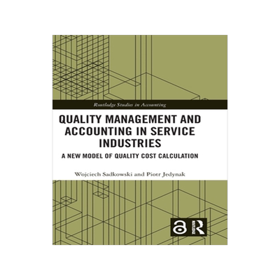 [预订]Quality Management and Accounting in Service Industries: A New Model of Quality Cost Calculation