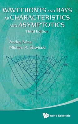 【预订】Wavefronts and  Rays As Characteristics and  Asymptotics，3/e