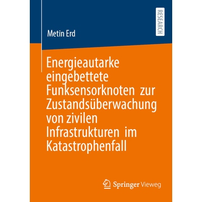 预订 Energieautarke Eingebettete Funksensorknoten Zur Zustandsüberwachung Von Zivilen Infrastrukturen Im Katastrophenfa