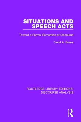 【预订】Situations and Speech Acts: Toward a Formal Semantics of Discourse