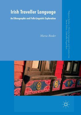 【预订】Irish Traveller Language: An Ethnographic and Folk-Linguistic Exploration