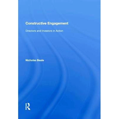 预订 Constructive Engagement: Directors and Investors in Action 建设性参与：行动中的董事与投资者: 9781138619142