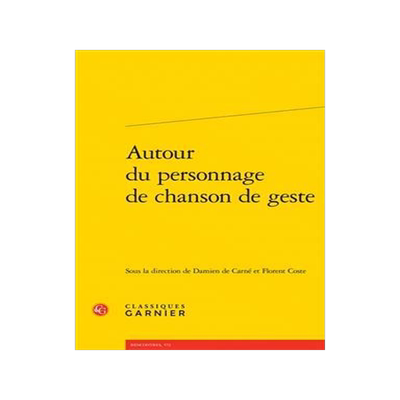 [预订]Autour Du Personnage de Chanson de Geste 9782406145448