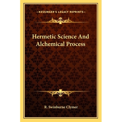 预订 Hermetic Science and Alchemical Process: 9781162892139