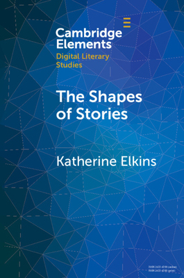 【预订】The Shapes of Stories: Sentiment Analysis for Narrative 9781009270397