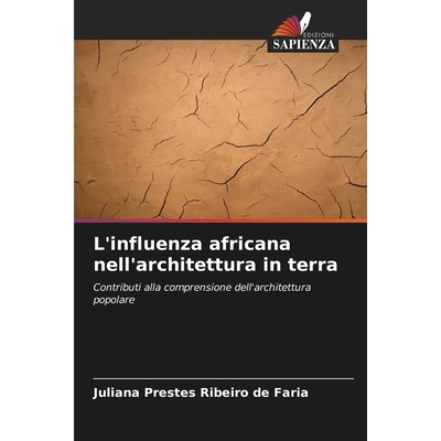 预订 L’influenza africana nell’architettura in terra: Contributi alla comprensione dell’architettura popolare. DE: 97