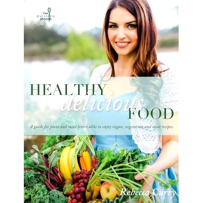 预订 Healthy Delicious Food: A guide for plant- and meat-lovers alike to enjoy vegan, vegetarian and meat recipes: 97809