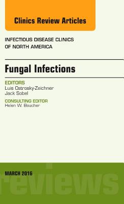 【预订】Fungal Infections, An Issue of Infectious Disease Clinics of North America