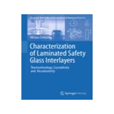 [预订]Characterization of Laminated Safety Glass Interlayers