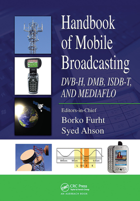 【预订】Handbook of Mobile Broadcasting: Dvb-H, Dmb, Isdb-T, and Mediaflo