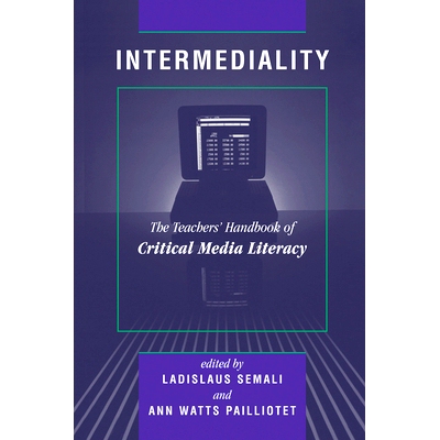 预订 Intermediality: Teachers’ Handbook of Critical Media Literacy: 9780367316327