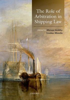 【预订】The Role of Arbitration in Shipping Law