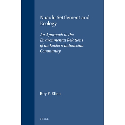 预订 Nuaulu Settlement and Ecology: An Approach to the Environmental Relations of an Eastern Indonesian Community 努鲁鲁
