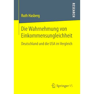 预订 Die Wahrnehmung von Einkommensungleichheit: Deutschland und die USA im Vergleich: 9783658141974