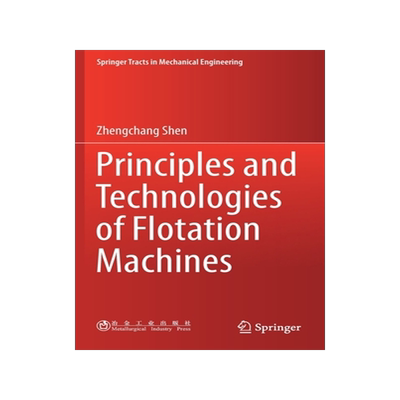 预订 Principles and Technologies of Flotation Machines