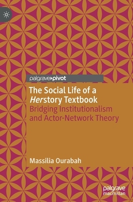 【预订】The Social Life of a Herstory Textbook