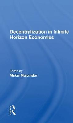 【预订】Decentralization In Infinite Horizon Economies