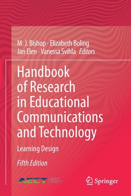 【预订】Handbook of Research in Educational Communications and Technology: Learning Design 9783030361211