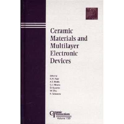 预订 Ceramic Materials And Multilayer Electronic Devices - Ceramic Transactions Volume 150 陶瓷材料与多层电子设备：陶瓷