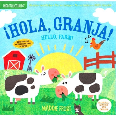 预订 Indestructibles: ¡Hola, Granja! / Hello, Farm!: Chew Proof - Rip Proof - Nontoxic - * Washable (Book for Babies, N