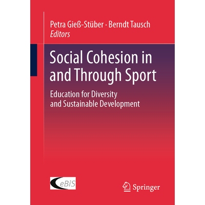 预订 Social Cohesion in and Through Sport: Education for Diversity and Sustainable Development 体育运动的社会凝聚力：多