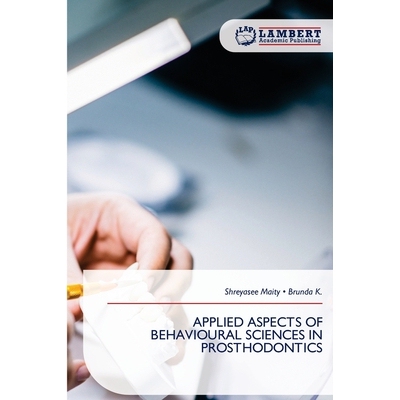 预订 Applied Aspects of Behavioural Sciences in Prosthodontics: 9786209358852