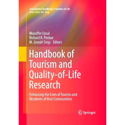 预订 Handbook of Tourism and Quality-of-Life Research: Enhancing the Lives of Tourists and Residents of Host Communities