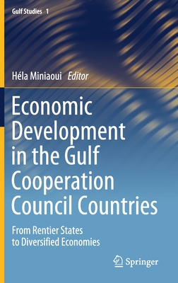 【预订】Economic Development in the Gulf Cooperation Council Countries