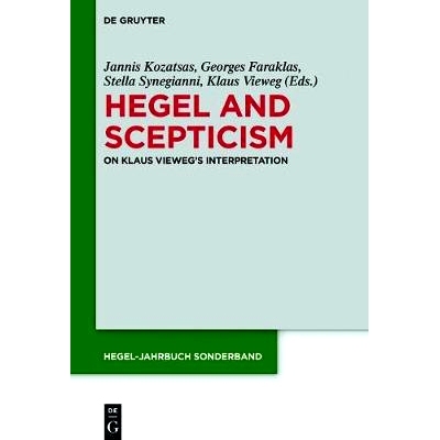 预订 Hegel and Scepticism: On Klaus Vieweg’s Interpretation 黑格尔与怀疑主义: 9783110527353